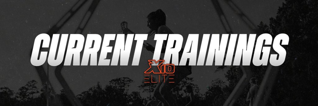Current Trainings – X10 Elite